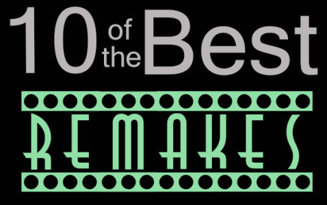 10 of the Best Movie Remakes | The Film Magazine