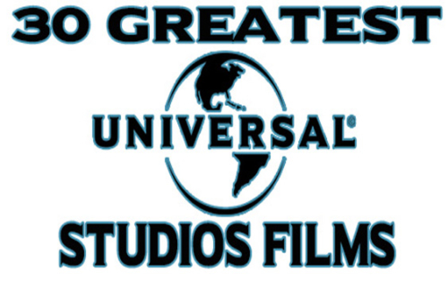 30 Greatest Universal Films | The Film Magazine