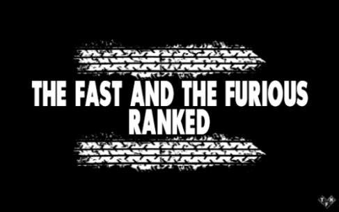 Fast and Furious Ranked Featured Image | The Film Magazine