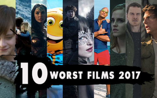 10 of the Worst: Films of 2017 | The Film Magazine