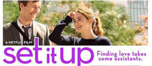 Set It Up (2018) Snapshot Review | The Film Magazine