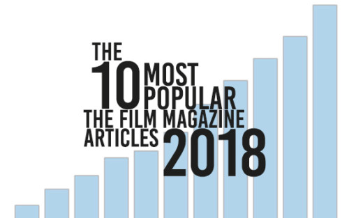 10 Most Popular The Film Magazine Articles 2018 | The Film Magazine