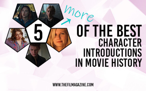 5 Best Character Movie Intros - Pagan Carruthers | The Film Magazine