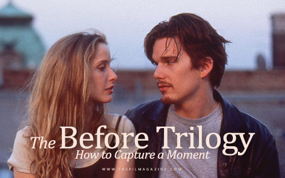 The Before Trilogy: How to Capture a Moment | The Film Magazine