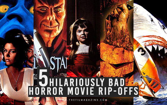 5 Hilariously Bad Horror Movie Rip-Offs | The Film Magazine