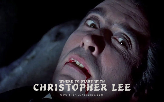 Where to Start with Christopher Lee | The Film Magazine