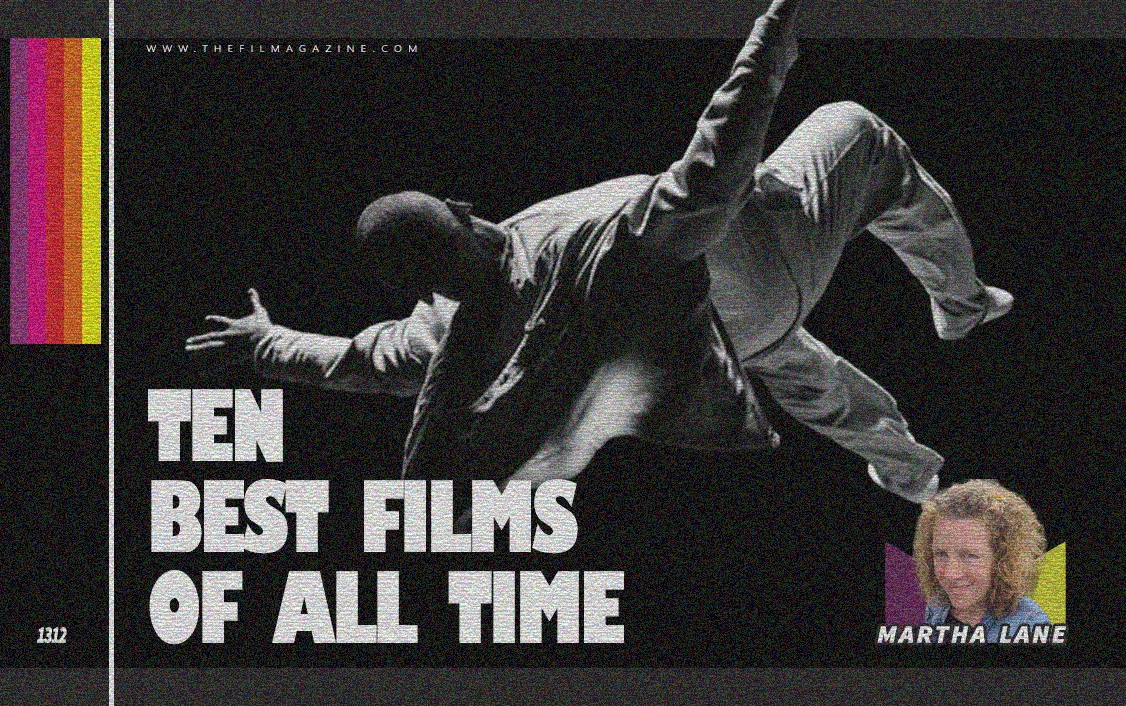 10 Best Films of All Time: Martha Lane | The Film Magazine