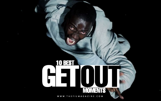 10 Best Get Out Moments | The Film Magazine