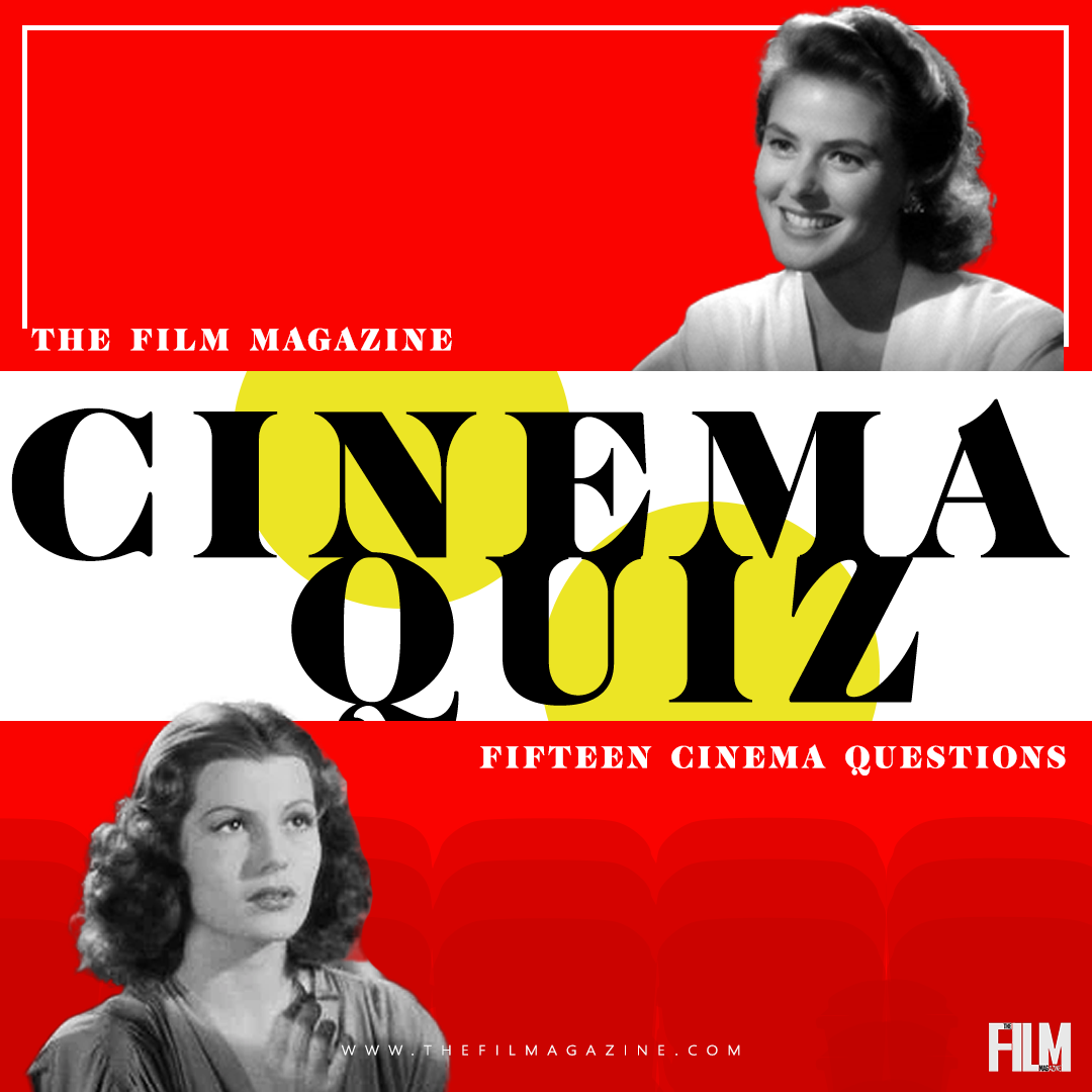 Cinema Lives Quiz Answers | The Film Magazine