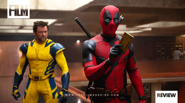 Deadpool and Wolverine (2024) Review | The Film Magazine